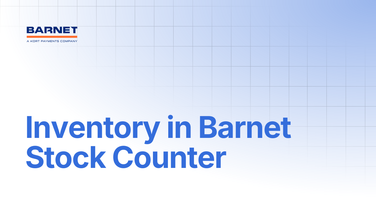 Inventory in Barnet Stock Counter | Barnet Support Hub